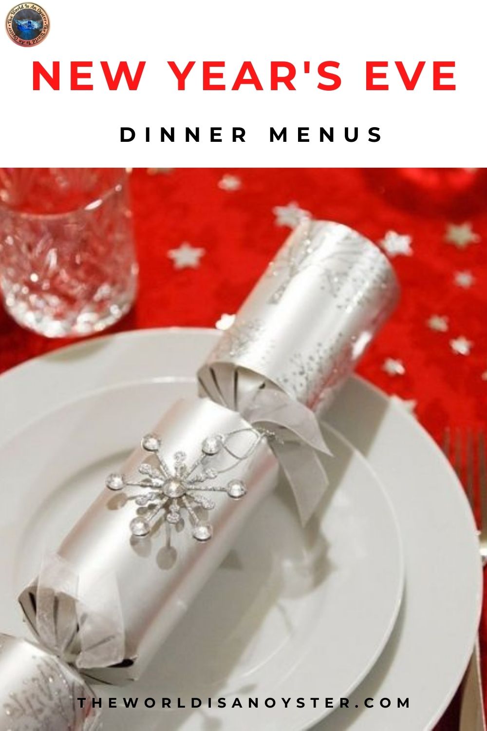 What's On Your New Year's Eve Dinner Table? ⋆ The World Is an Oyster